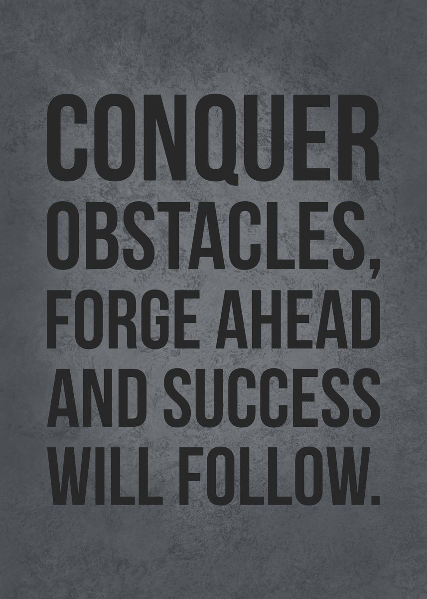 'Conquer Obstacles' Poster, picture, metal print, paint by CHAN | Displate