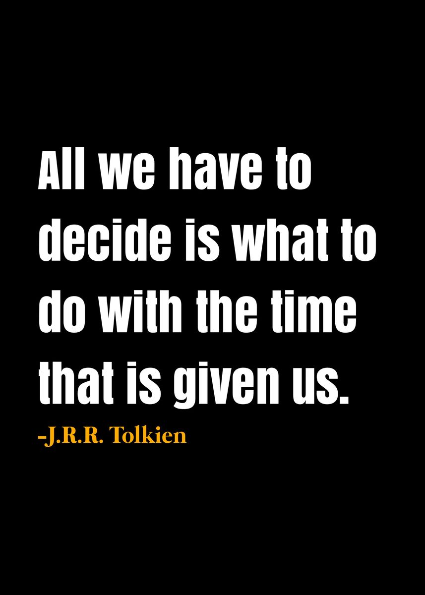 'JRR Tolkien Quote ' Poster, picture, metal print, paint by DIMS | Displate