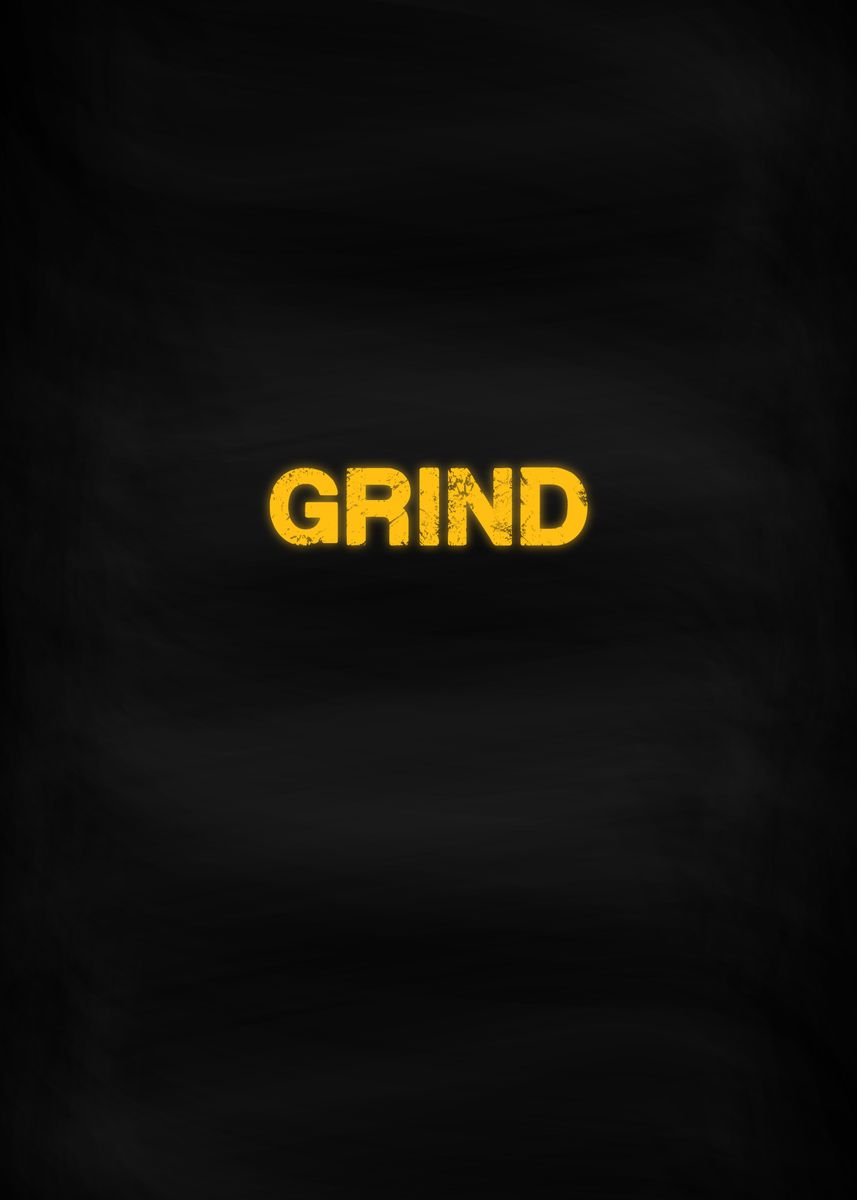 'Grind Motivation Word' Poster, picture, metal print, paint by dkDesign ...