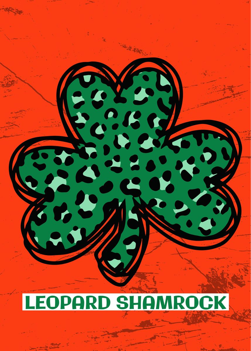 'LEOPARD SHAMROCK' Poster, picture, metal print, paint by theSlayone ...
