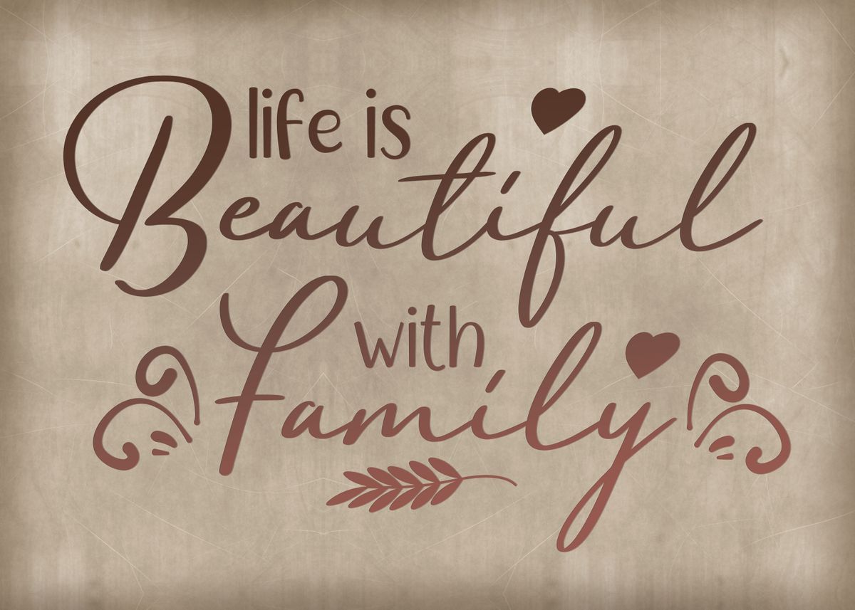 'Life is beautiful family' Poster by XandYart | Displate