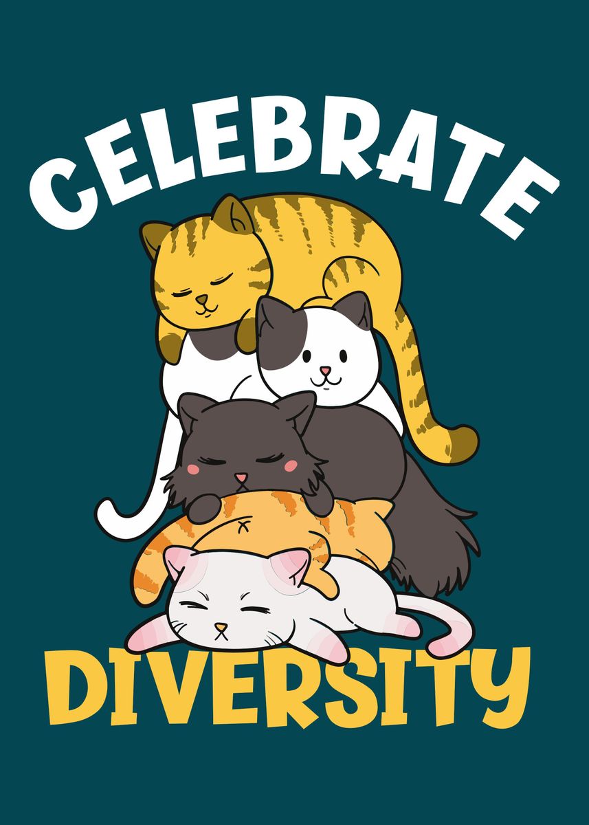 'Celebrate Diversity Cats' Poster, picture, metal print, paint by ...