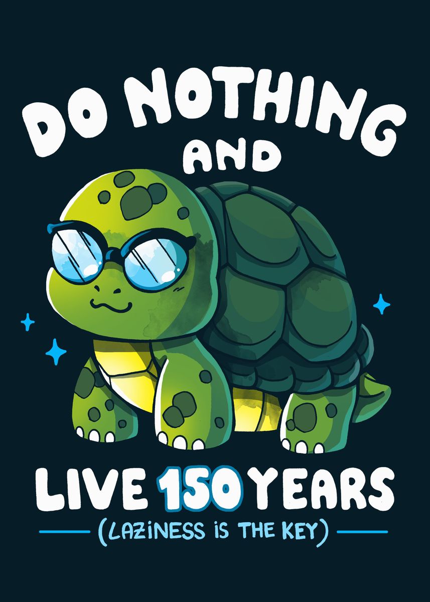 'Laziness is the Key' Poster, picture, metal print, paint by Valentina ...