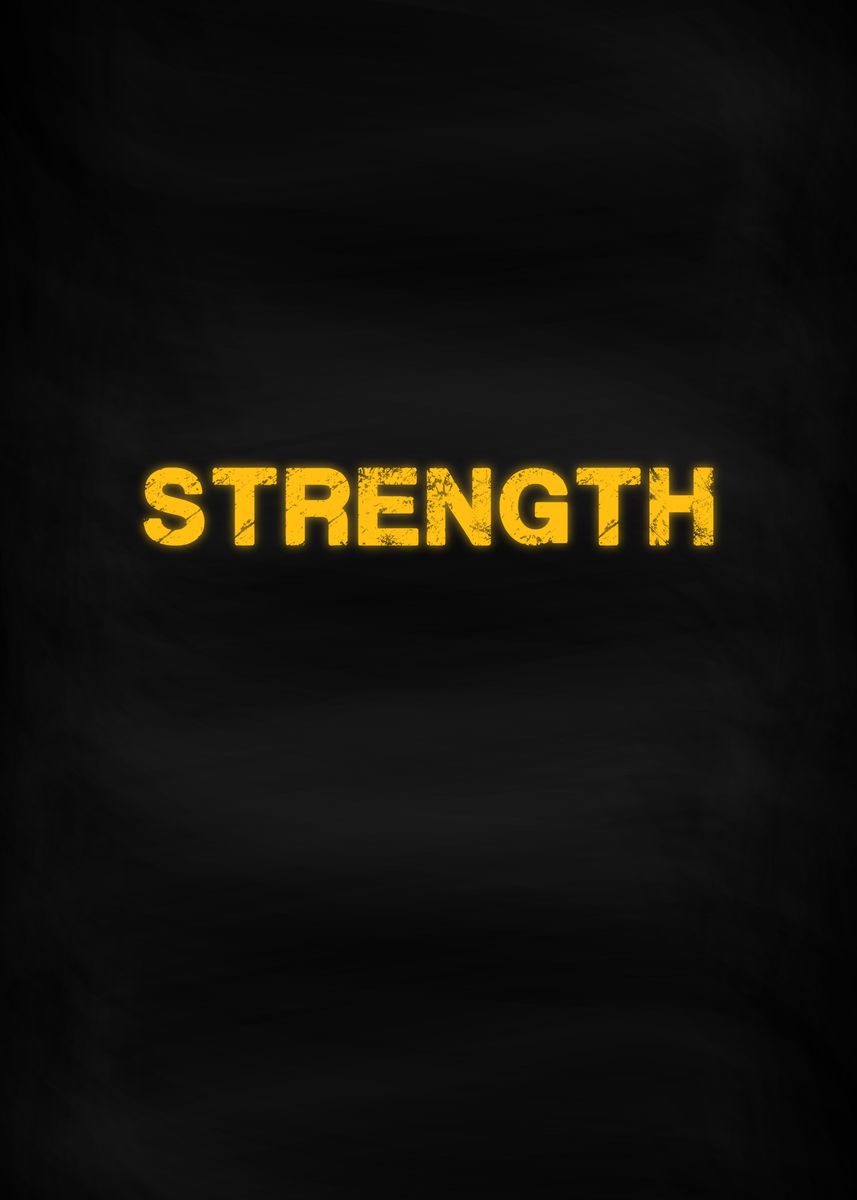'Strength Motivation Word' Poster, picture, metal print, paint by ...