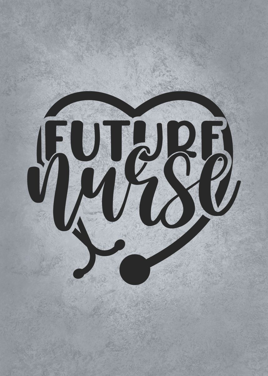 'Future Nurse Nursing' Poster, picture, metal print, paint by GOHAN ...