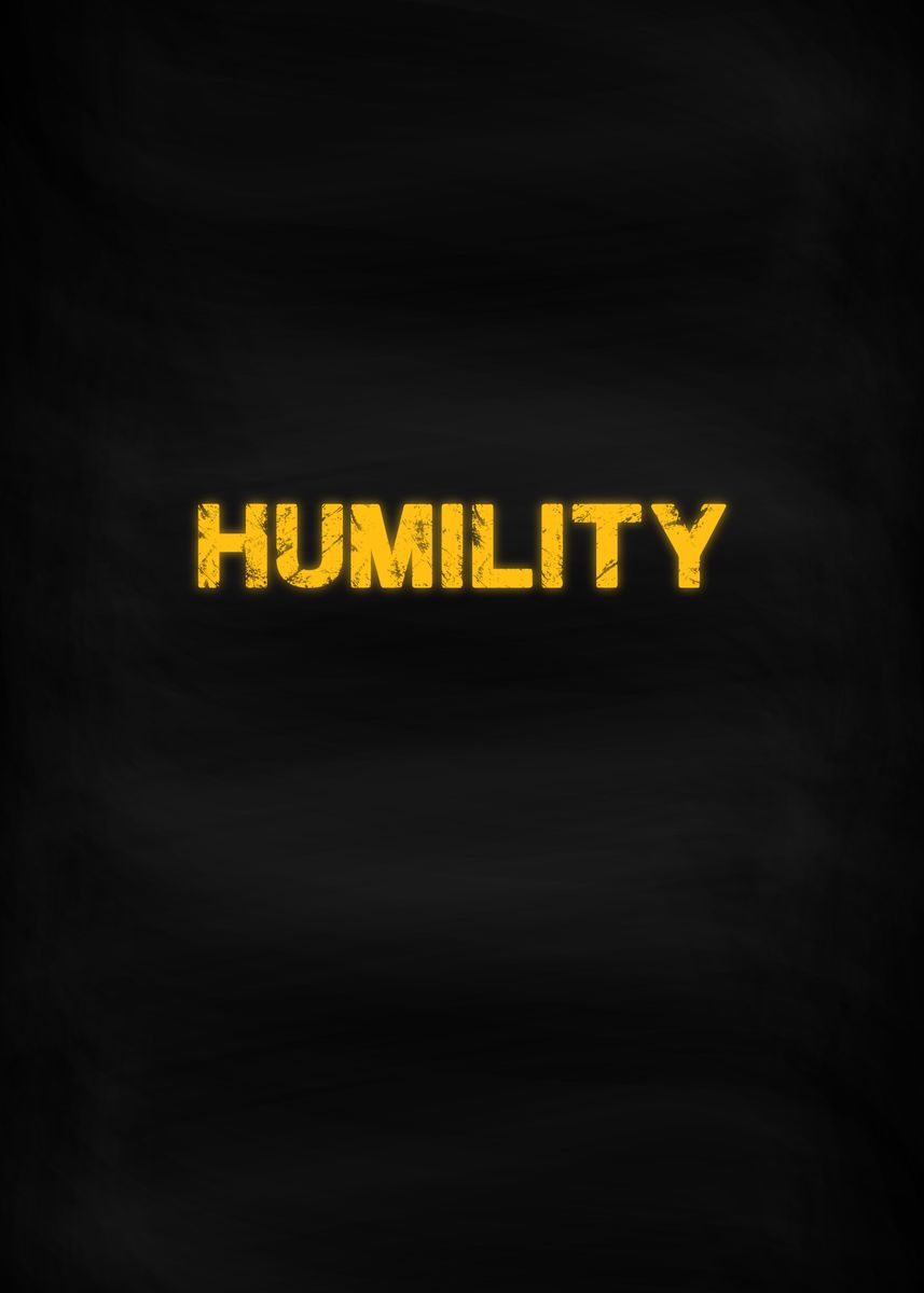 'Humility Motivation Word' Poster, picture, metal print, paint by ...