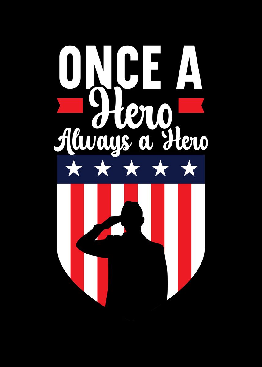 'Once A Hero Always A Hero' Poster by NAO | Displate