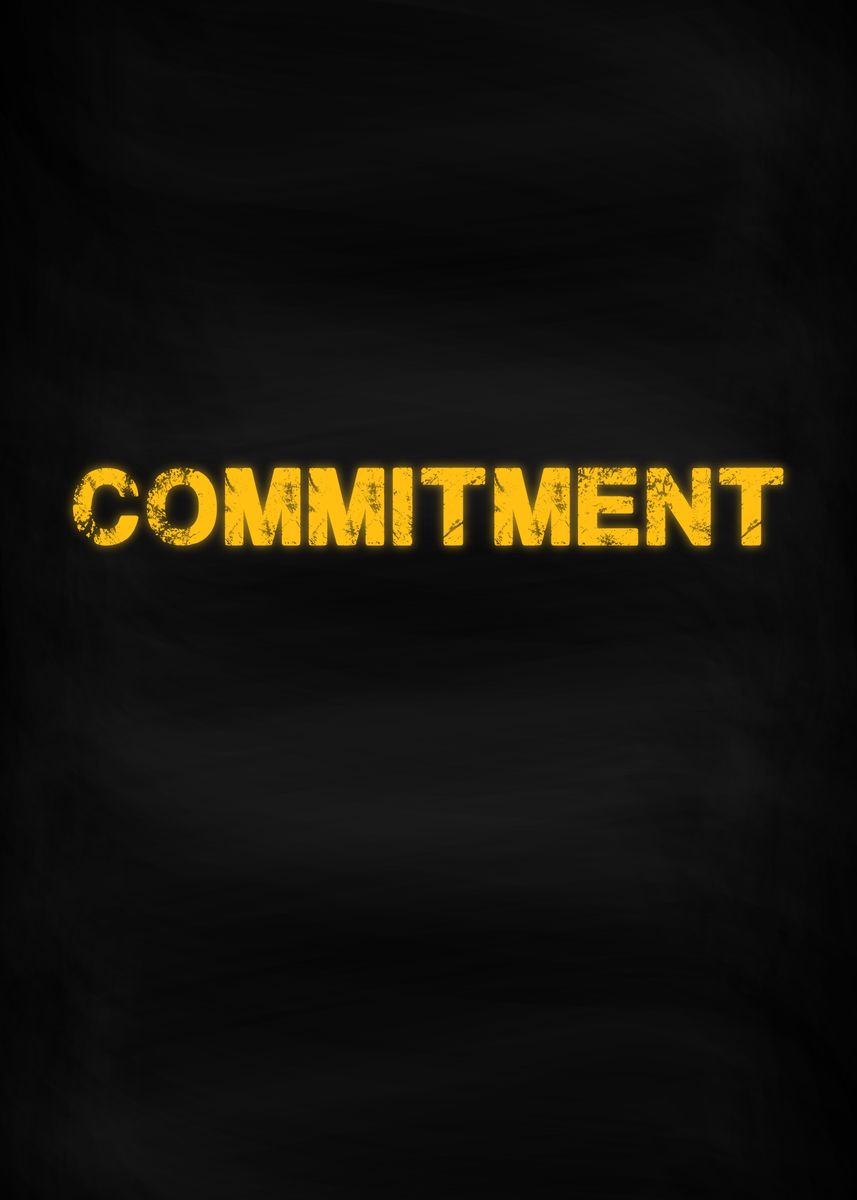 'Commitment Motivation Word' Poster, picture, metal print, paint by ...
