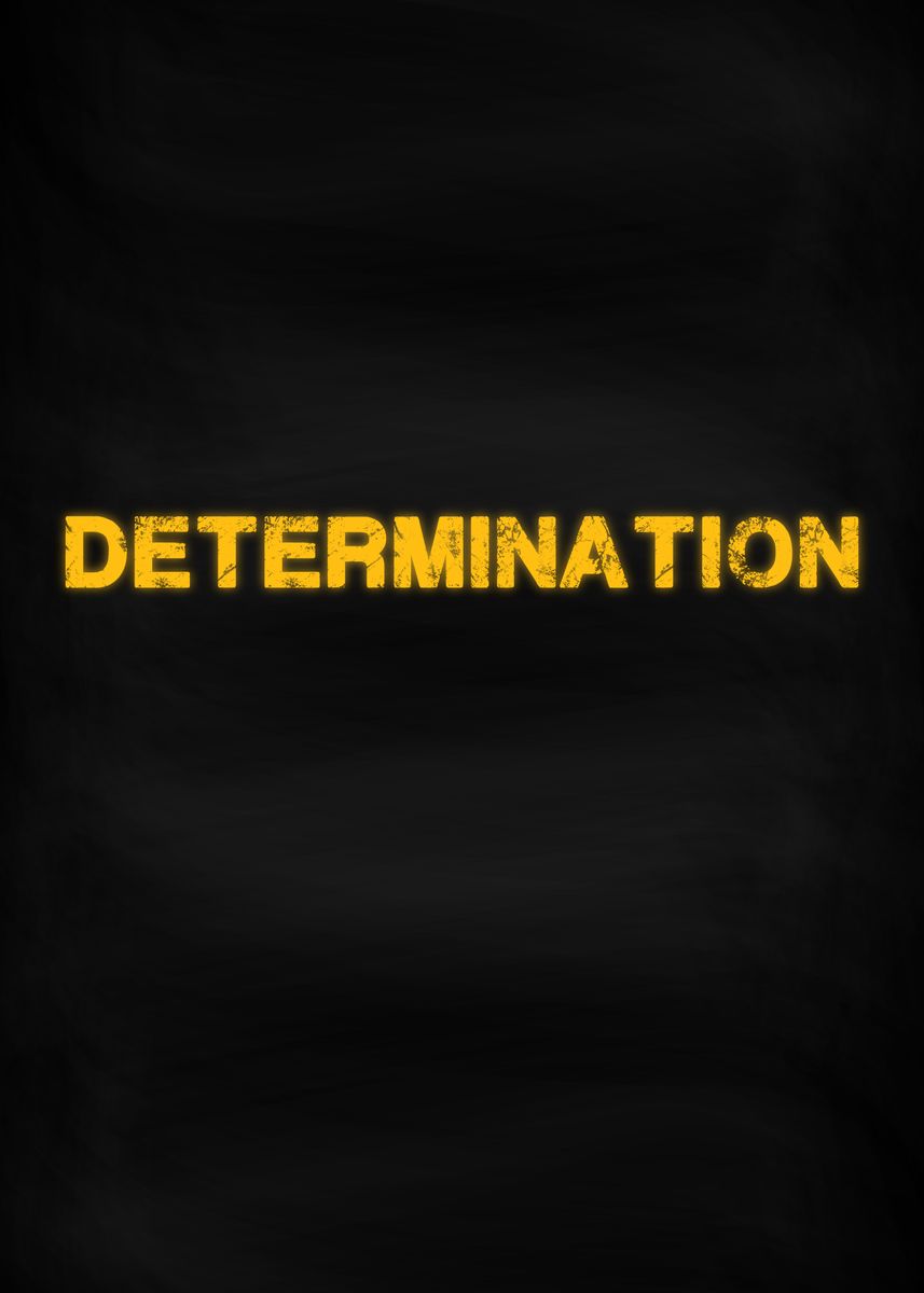 'Determination Motivation' Poster, picture, metal print, paint by ...