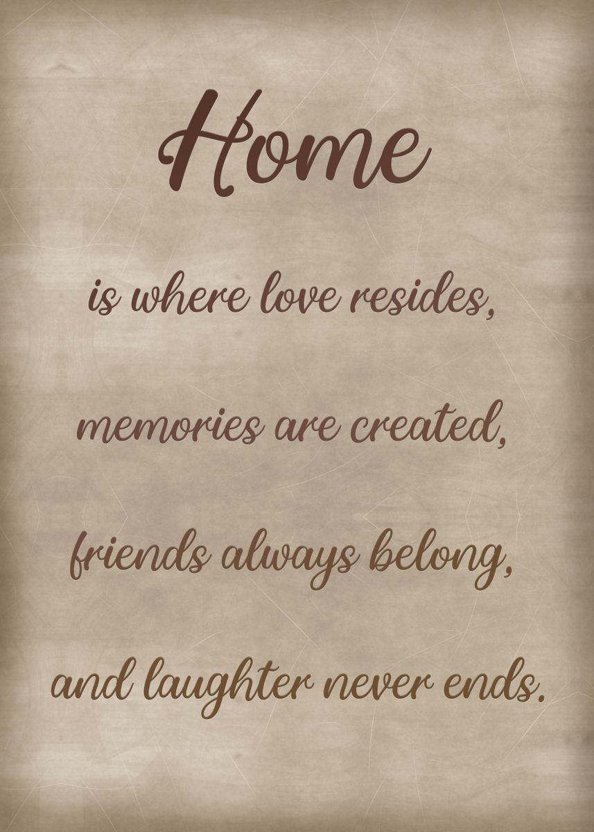 'Home is where love resides' Poster, picture, metal print, paint by ...