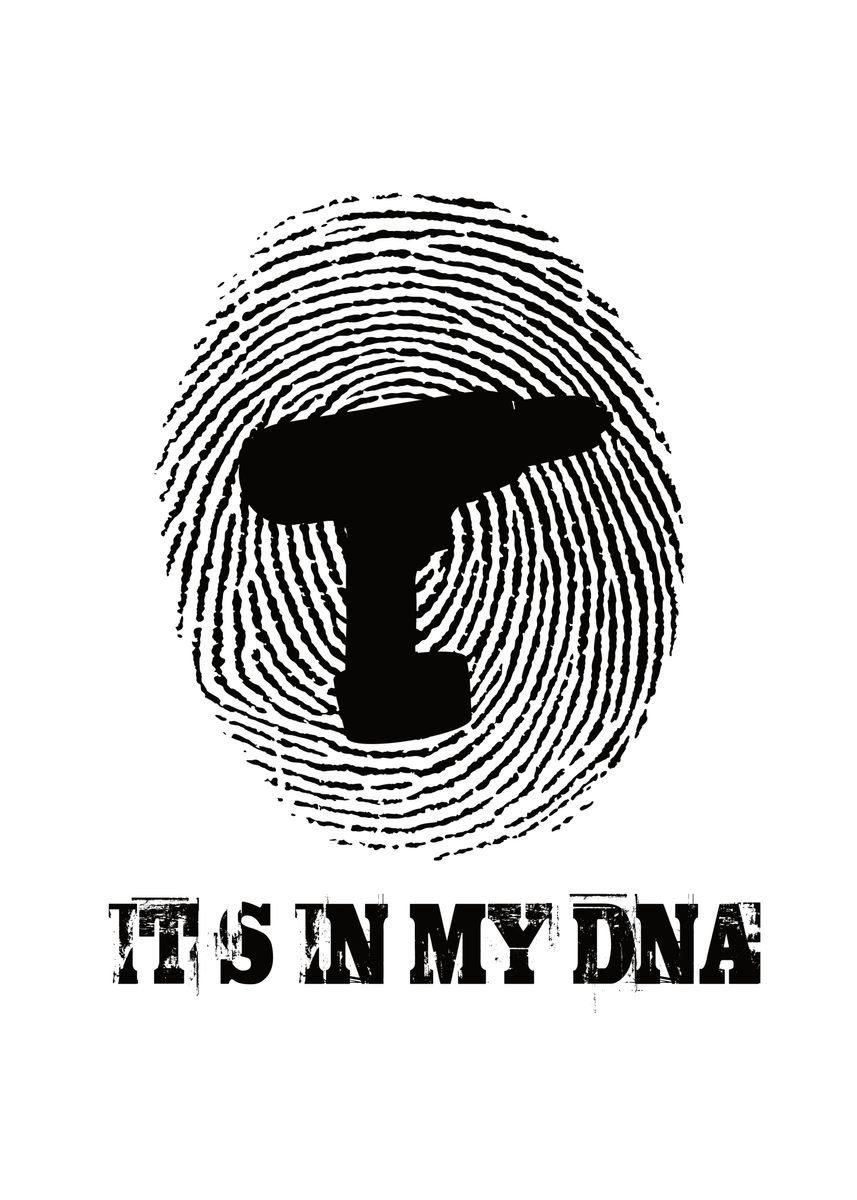 'DIY Its In My Dna' Poster, picture, metal print, paint by ZS C O M M E ...