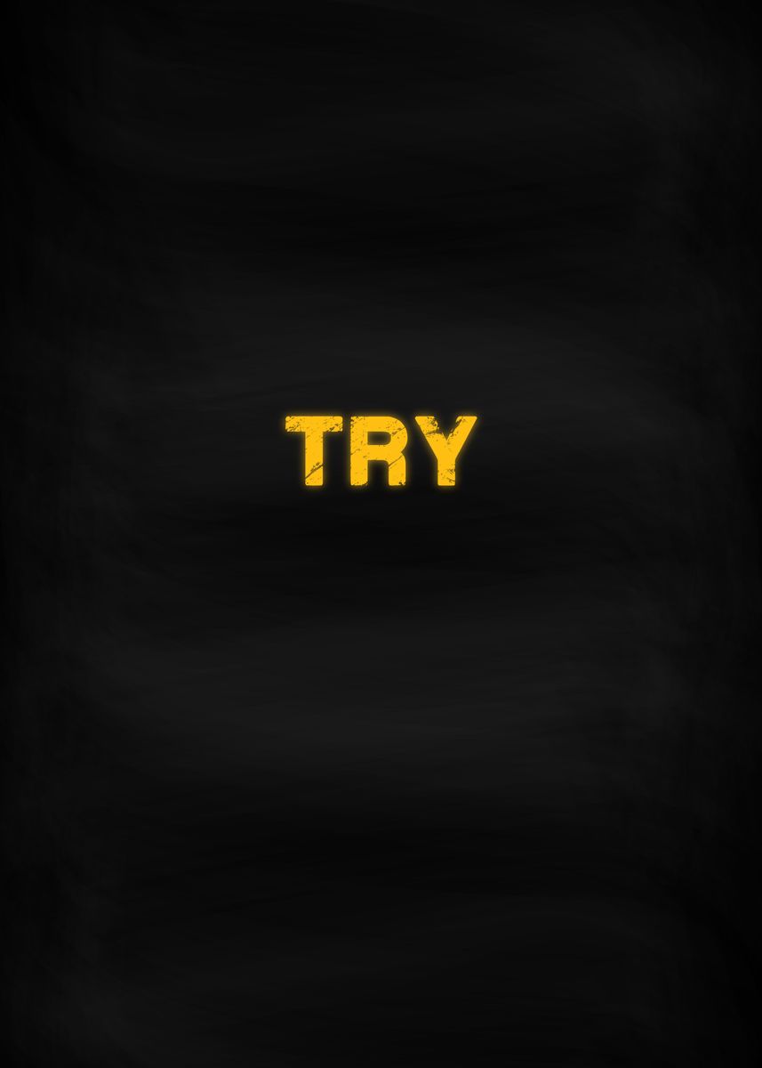 'Try Motivation Word' Poster, picture, metal print, paint by dkDesign ...