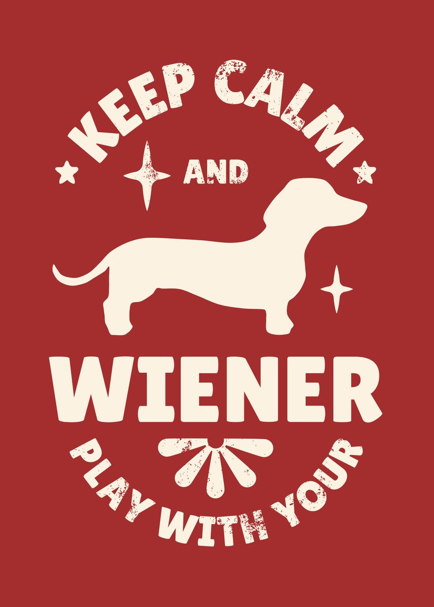 'Dachshund Dog Wiener Funny' Poster, picture, metal print, paint by ...