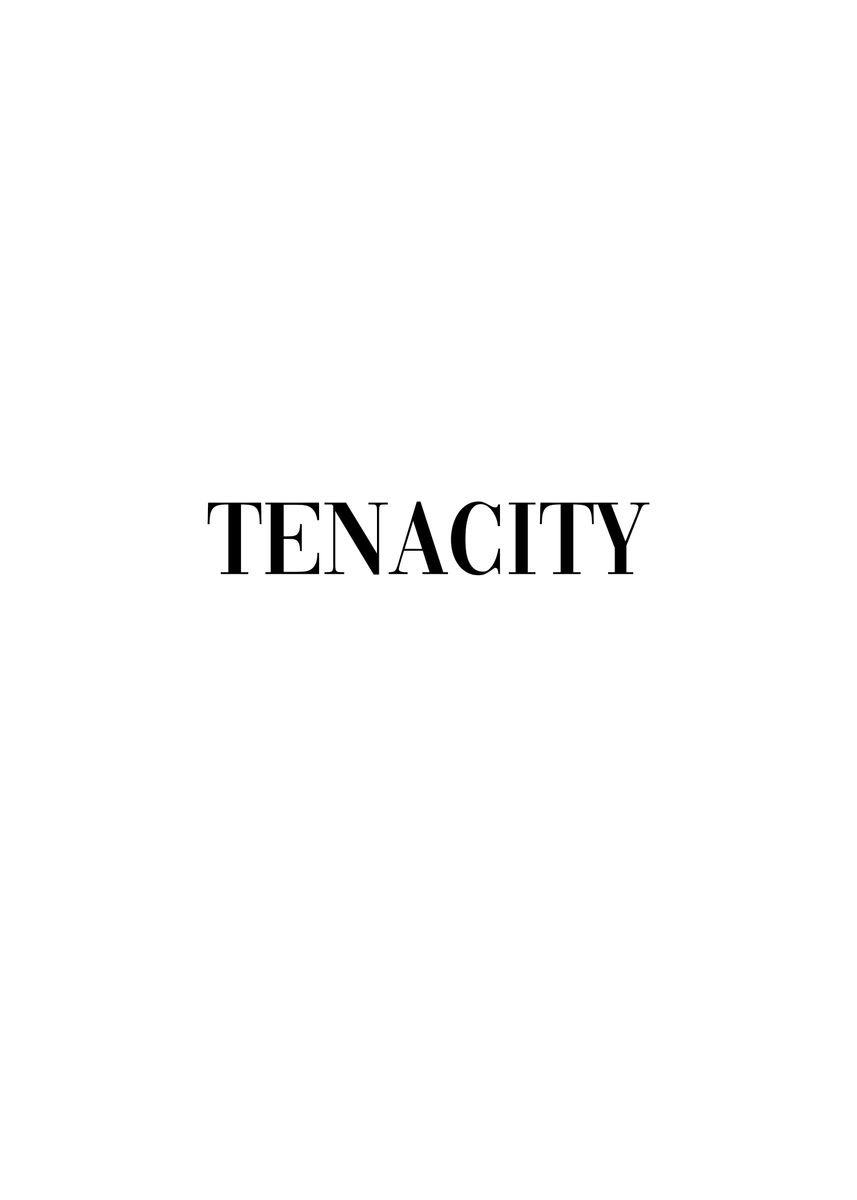'Tenacity Motivation Poster' Poster, picture, metal print, paint by ...