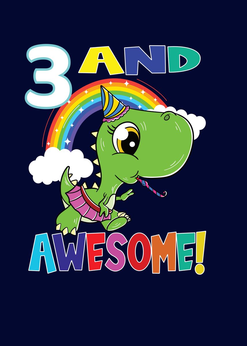 '3 And Awesome Birthday' Poster, picture, metal print, paint by MzumO ...