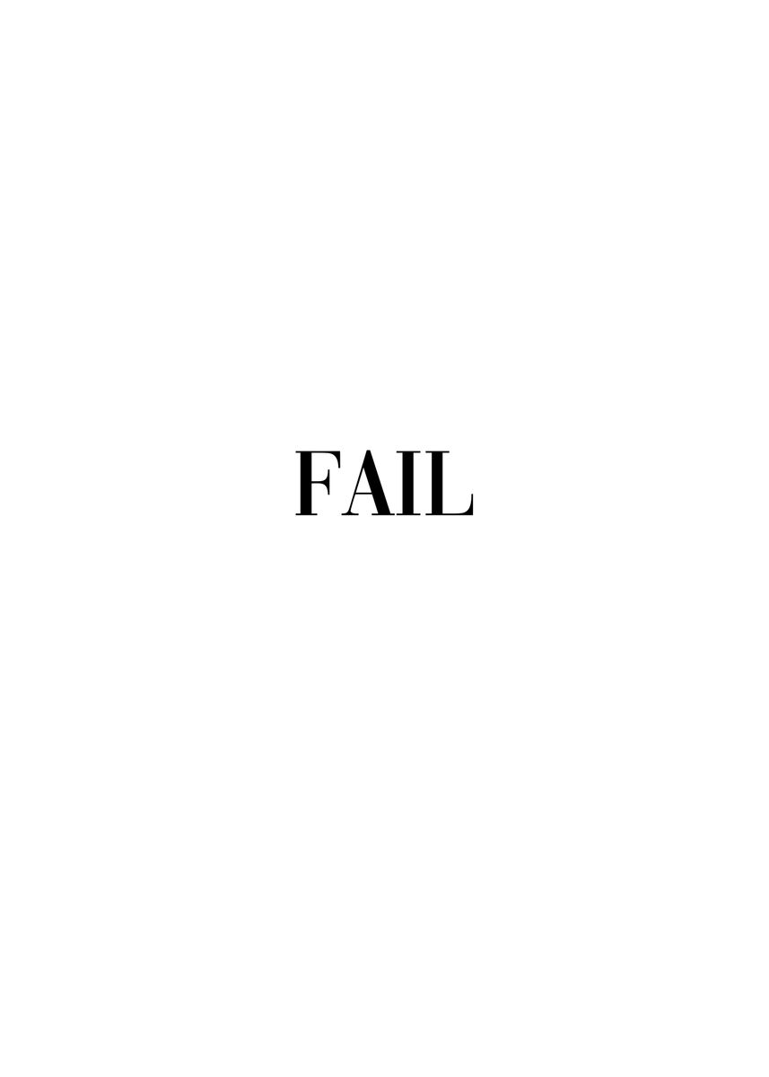 'Fail Motivation Poster' Poster, picture, metal print, paint by ...