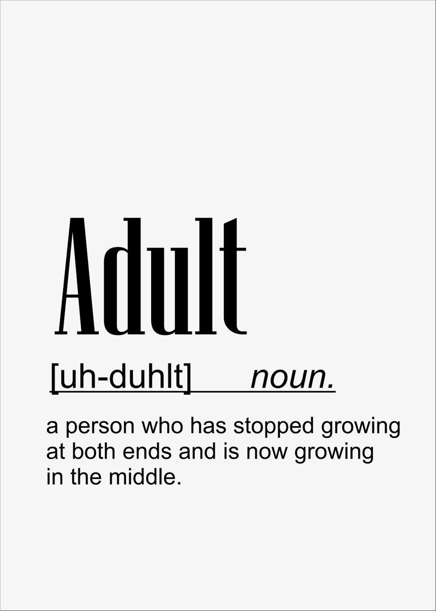 'Adult Motivational' Poster, picture, metal print, paint by Popular ...