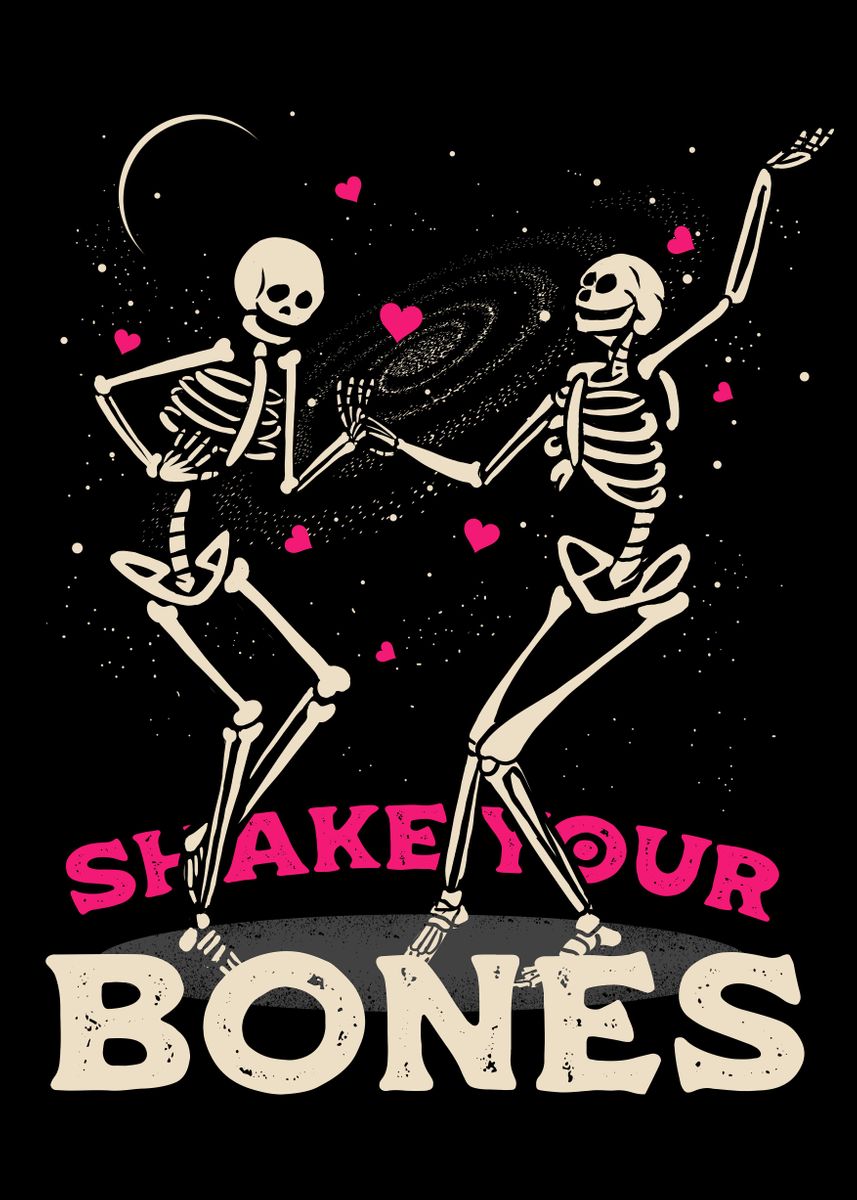 'Shake Your Bones' Poster, picture, metal print, paint by ...