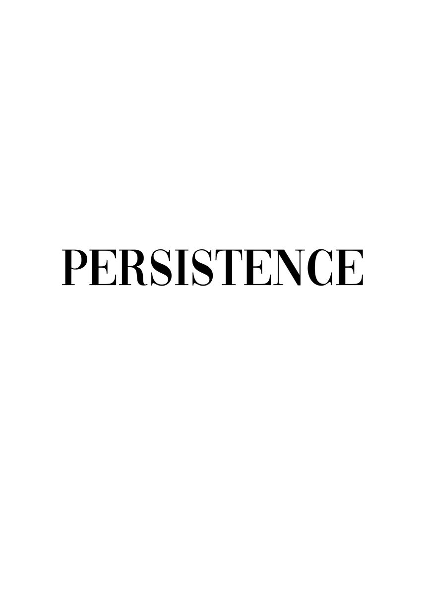 'Persistence Motivation' Poster by dkDesign | Displate