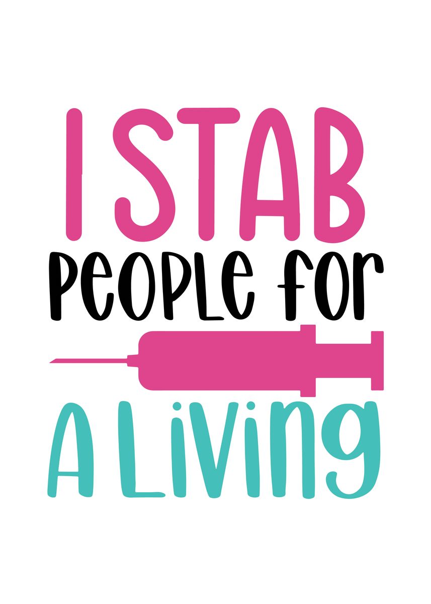 'I Stab People For A Living' Poster, picture, metal print, paint by ...