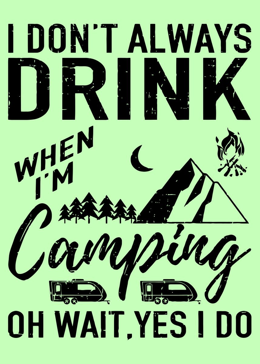 'Camping Drink Beer' Poster by Ron Corkery | Displate
