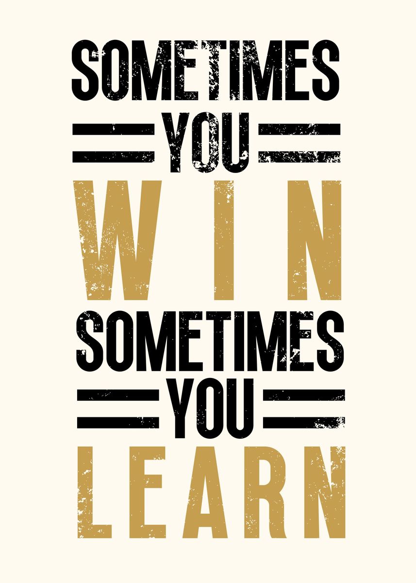 'Motivational Quote' Poster, picture, metal print, paint by Yess | Displate