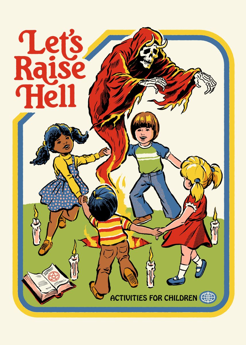 'Let's raise hell' Poster, picture, metal print, paint by Steven Rhodes ...