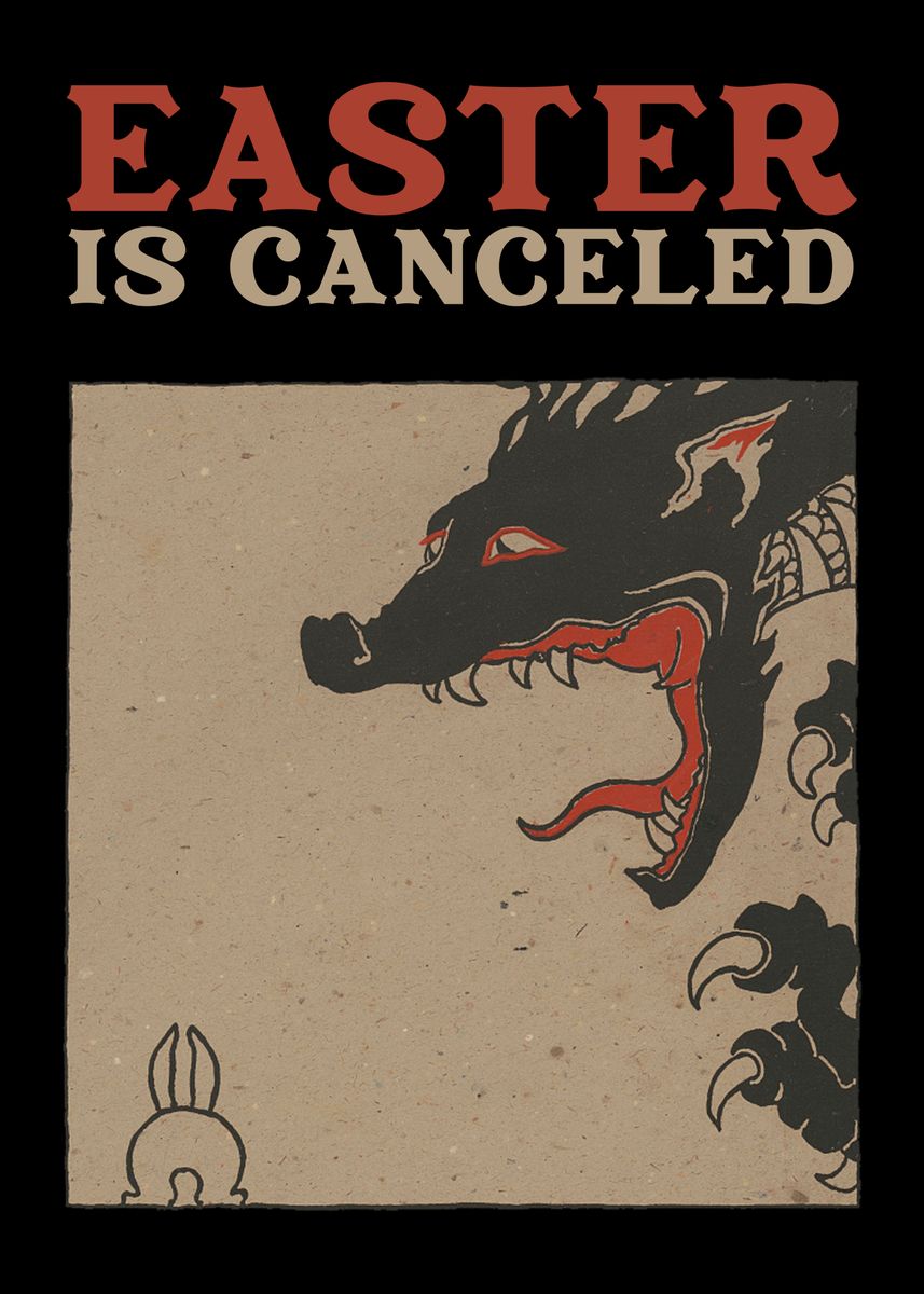 'Easter Is Canceled' Poster, picture, metal print, paint by Christian ...