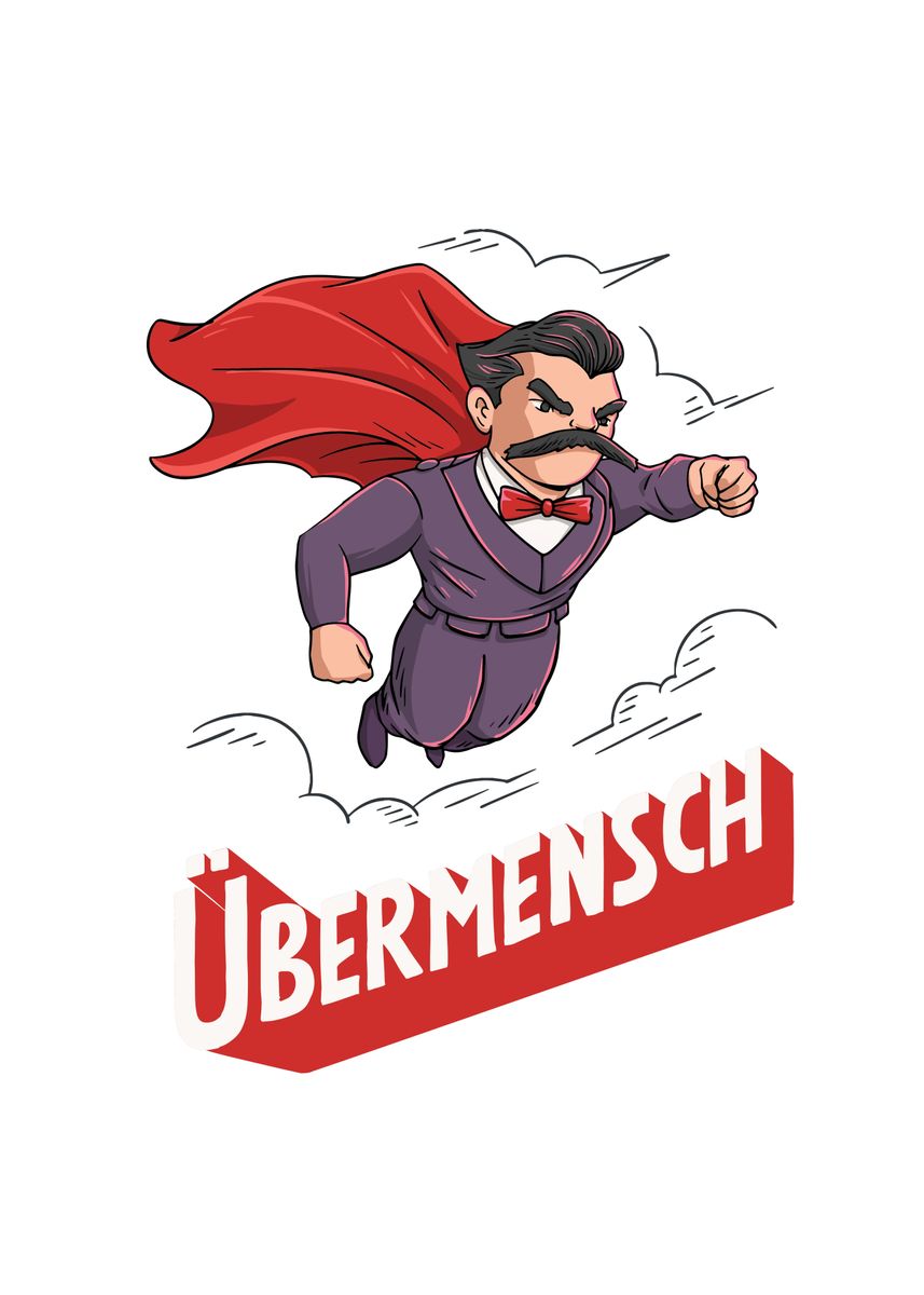 'Nietzsche bermensch' Poster, picture, metal print, paint by Michael ...