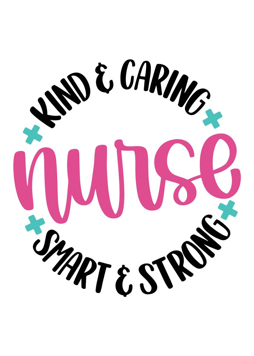 'Nurse Kind and Caring' Poster, picture, metal print, paint by GOHAN ...