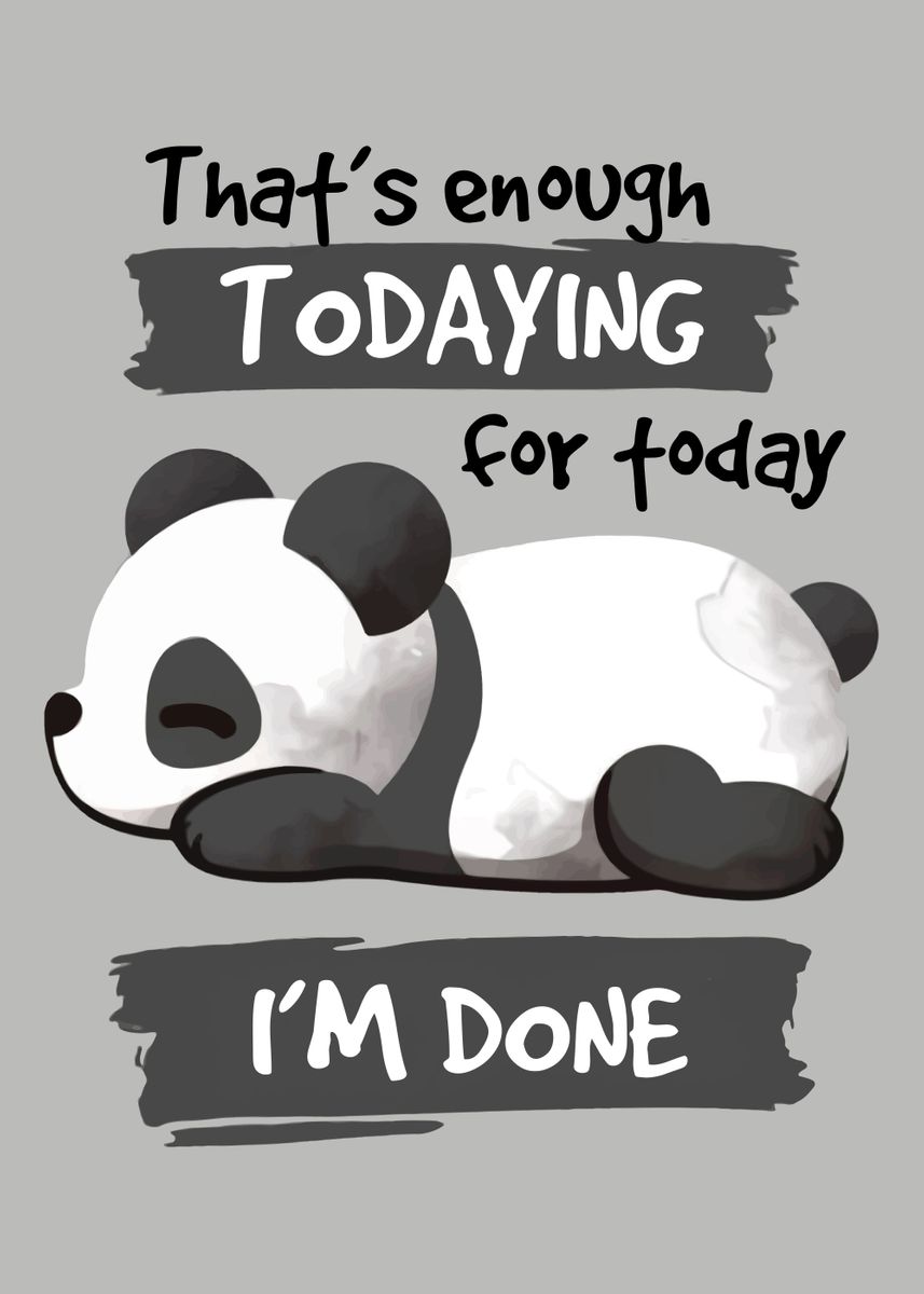 'enough for today' Poster, picture, metal print, paint by Motivational ...