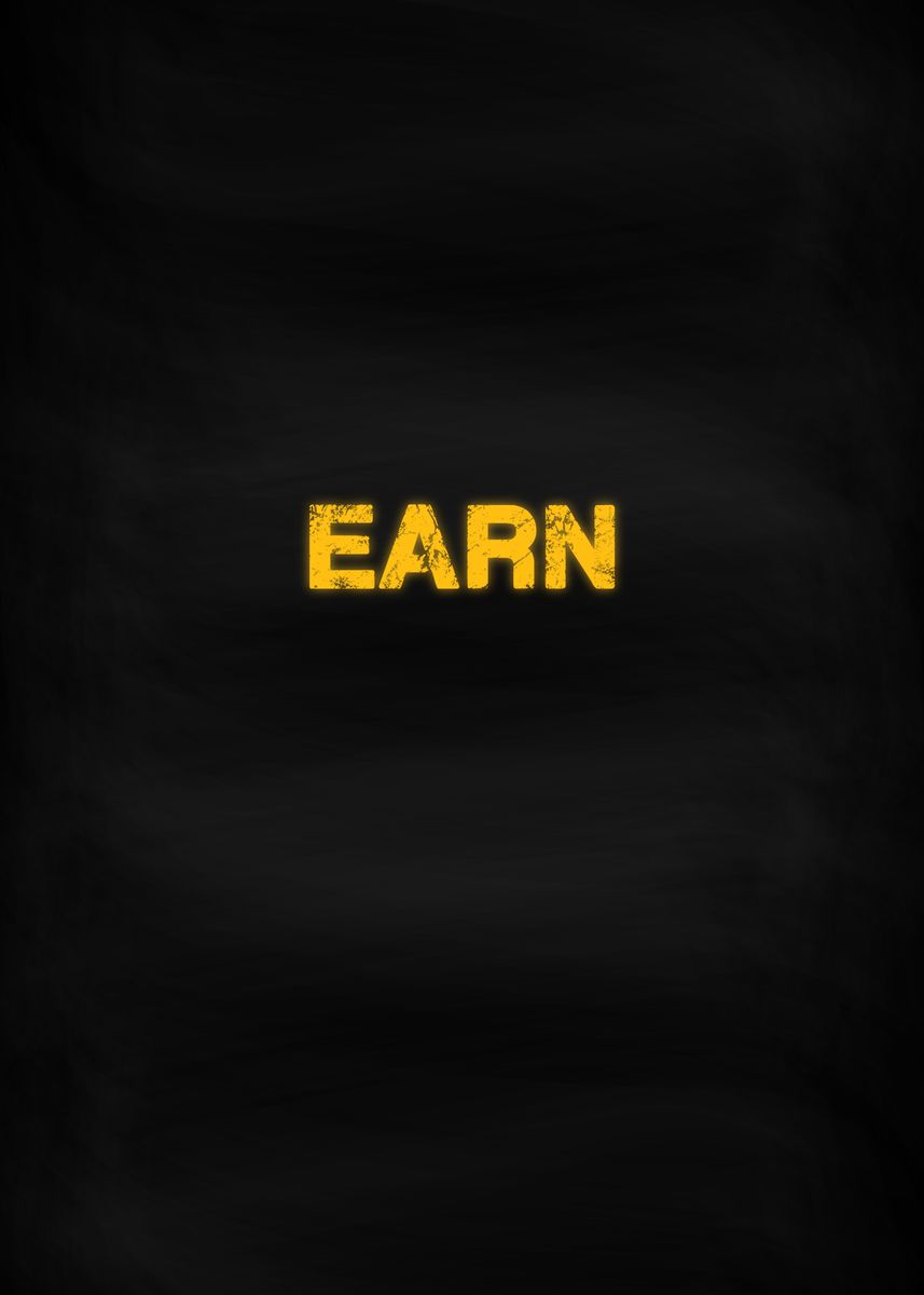 'Earn Motivation Word' Poster, picture, metal print, paint by dkDesign ...