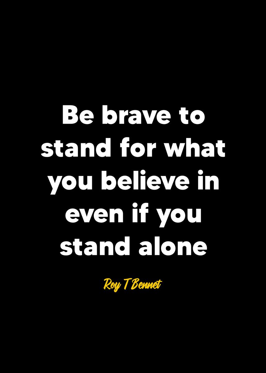 'Roy T Bennet quote' Poster, picture, metal print, paint by KAGE | Displate