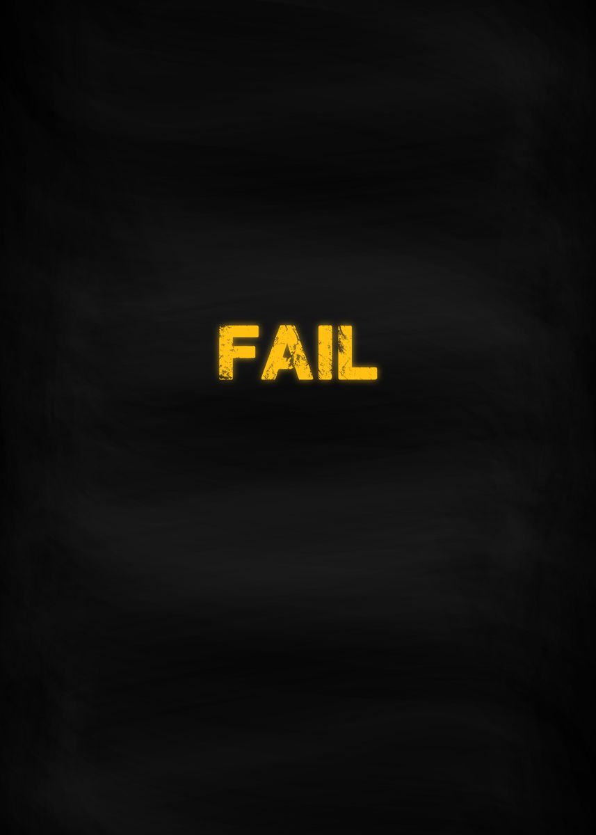 'Fail Motivation Word' Poster by dkDesign | Displate