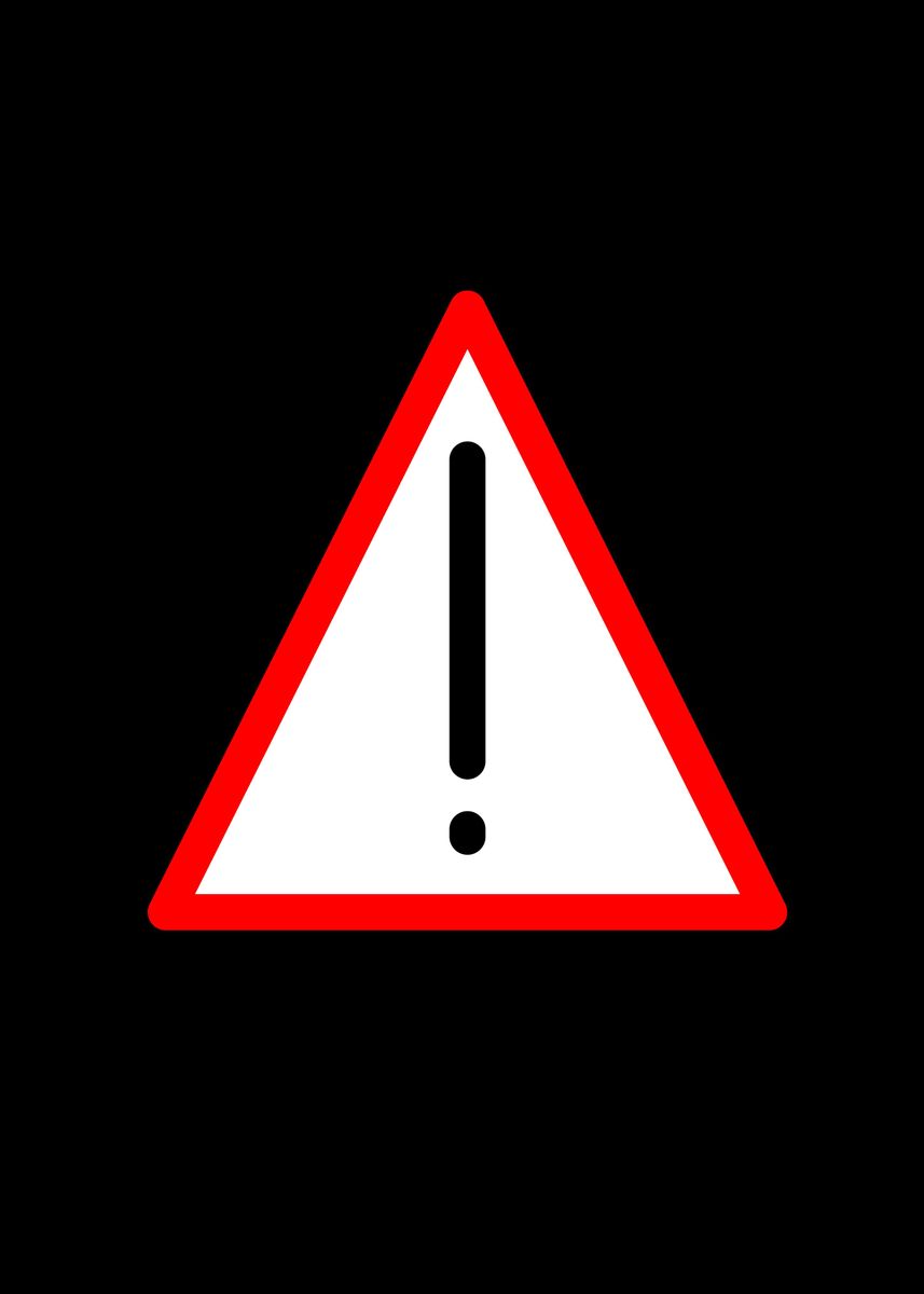 'warning sign' Poster, picture, metal print, paint by Soft Brush | Displate