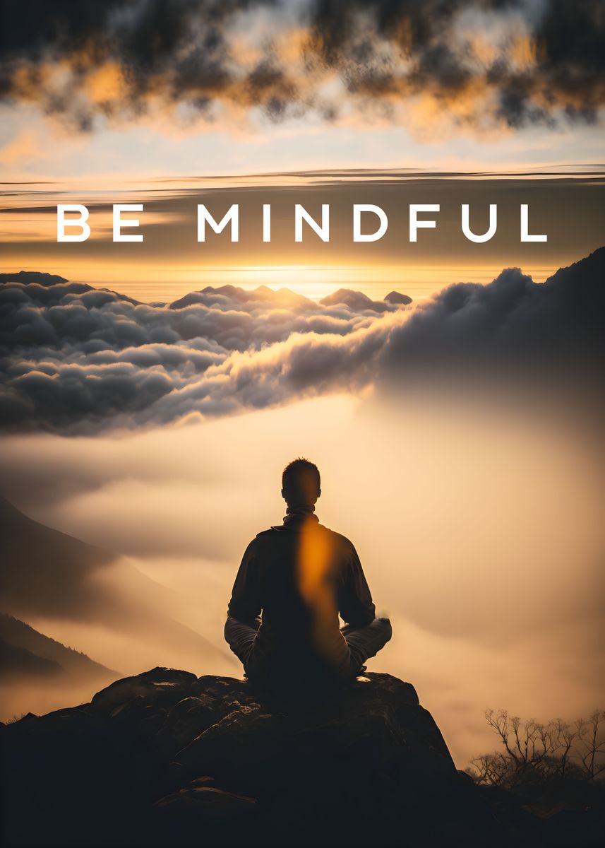 'Be Mindful Zen Motivation' Poster, picture, metal print, paint by ...