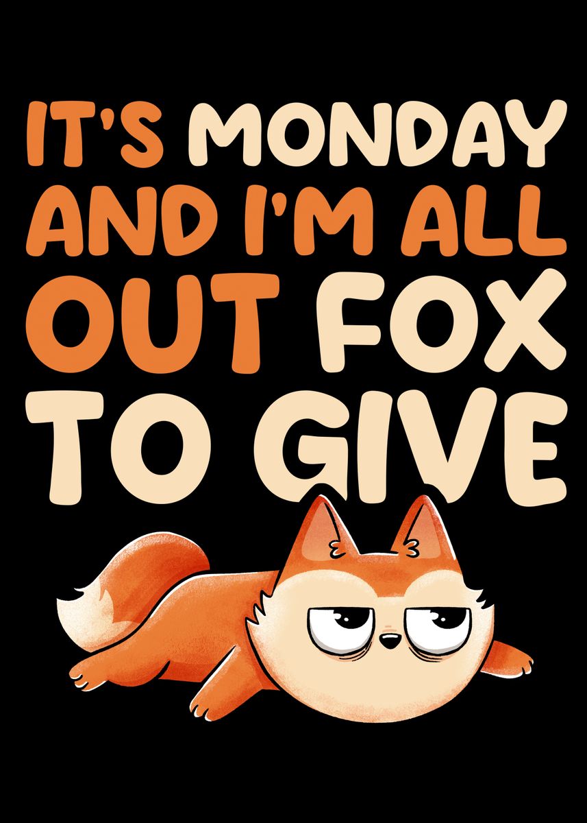 'Its Monday ' Poster, picture, metal print, paint by Eduardo Ely | Displate