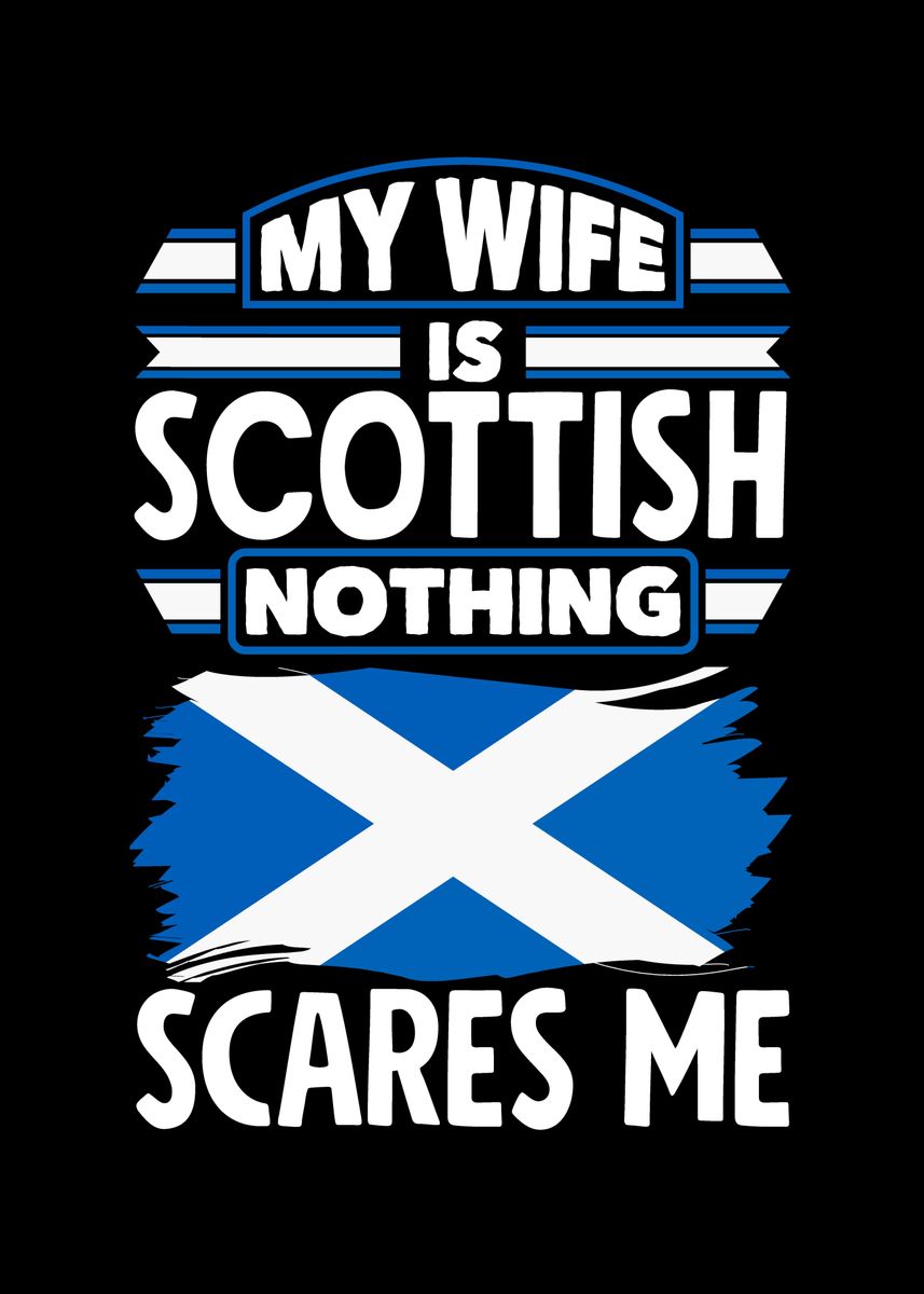 'Scottish Scotland Scottish' Poster, picture, metal print, paint by ...