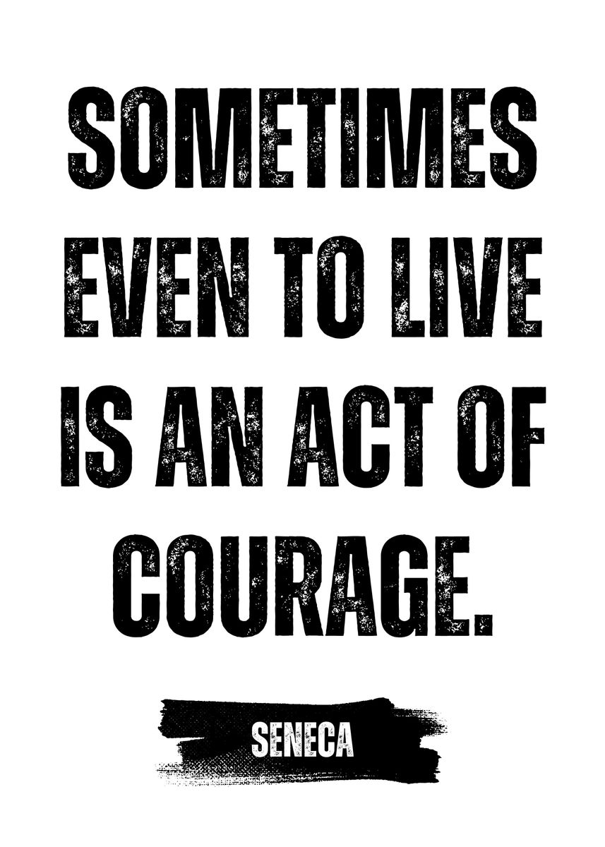 'Seneca Quote Live' Poster, picture, metal print, paint by Nae | Displate