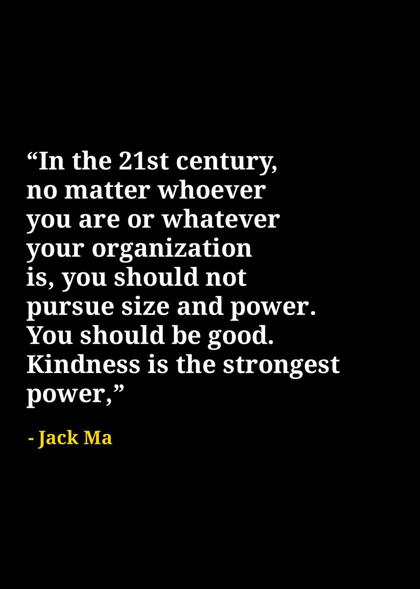 'Jack ma quotes ' Poster, picture, metal print, paint by iwak ayam ...