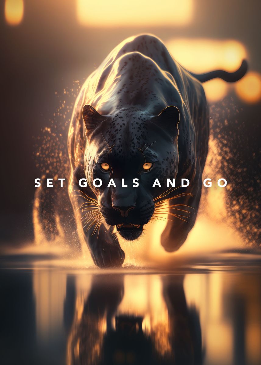 'Set Goals And Go Panther' Poster, picture, metal print, paint by Zenz ...