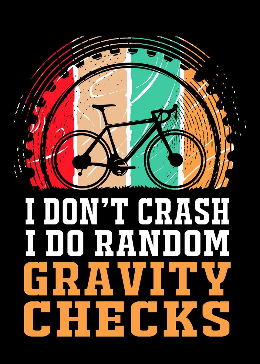 'I Do Random Gravity Check' Poster, picture, metal print, paint by ...
