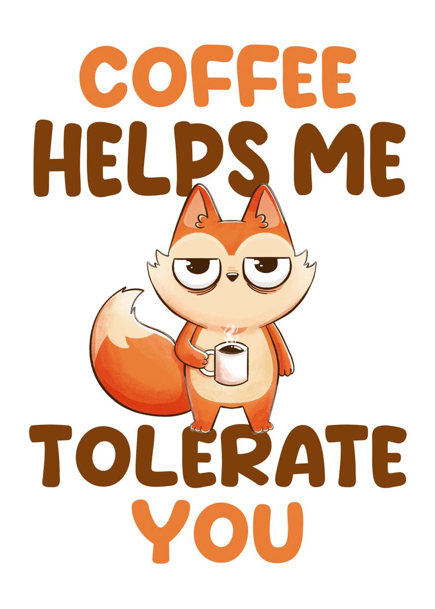 'Coffee Helps Me ' Poster, picture, metal print, paint by Eduardo Ely ...