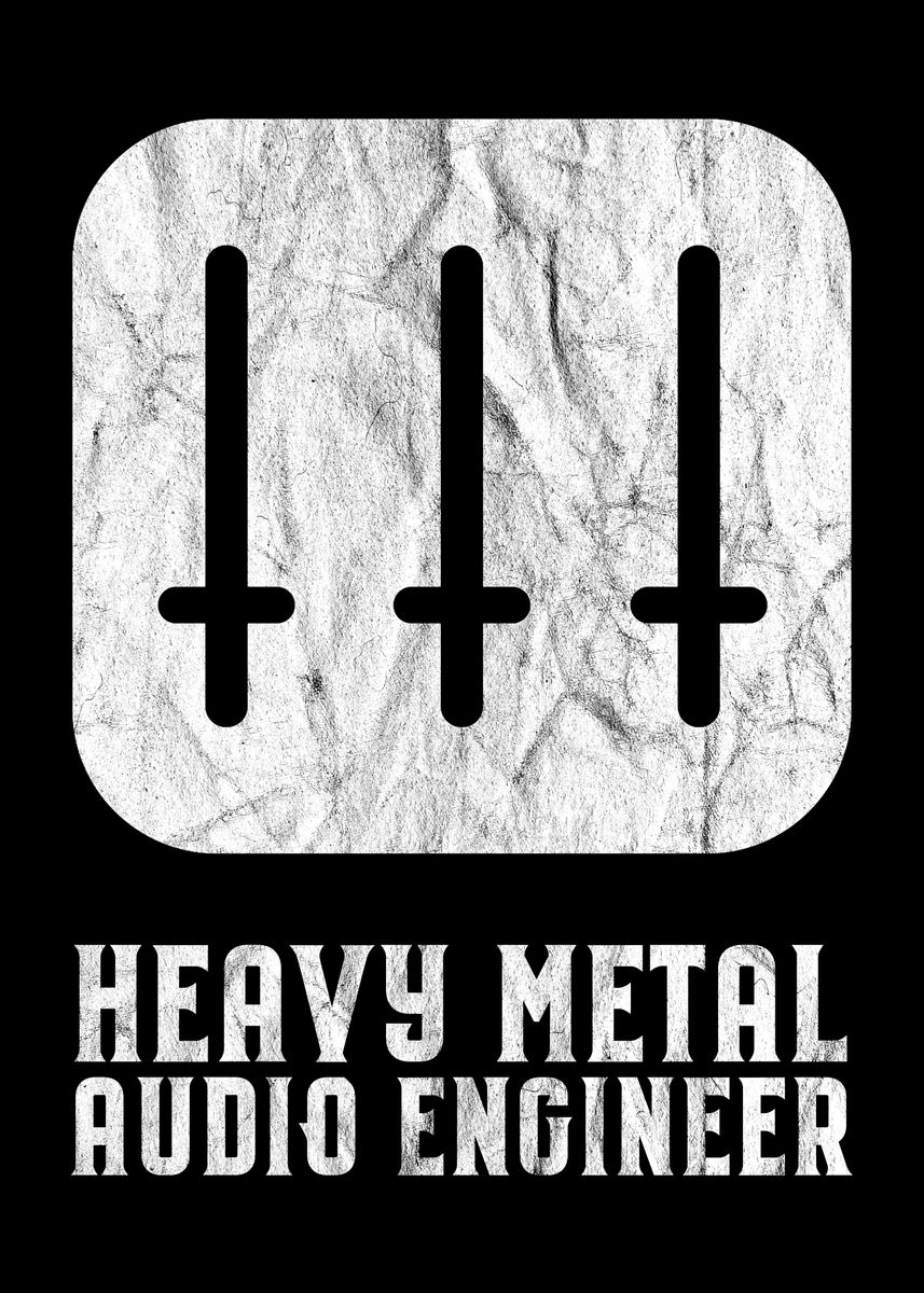 'Heavy Metal Audio Engineer' Poster, picture, metal print, paint by ...
