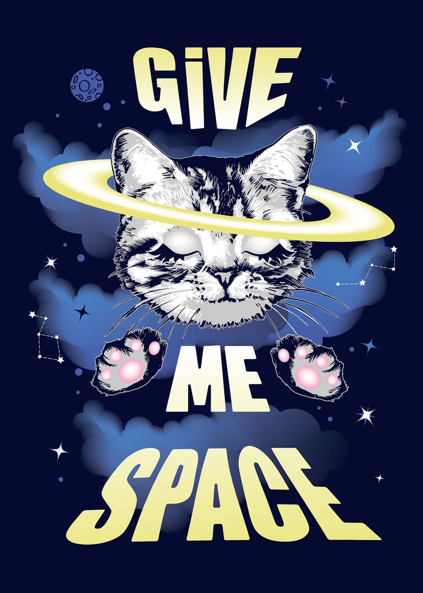 'give me space' Poster, picture, metal print, paint by MARINA ...