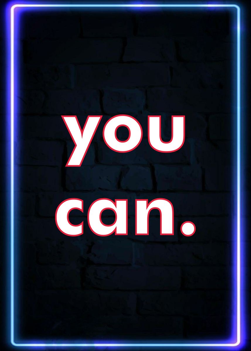 'You Can Motivational' Poster, picture, metal print, paint by Popular ...