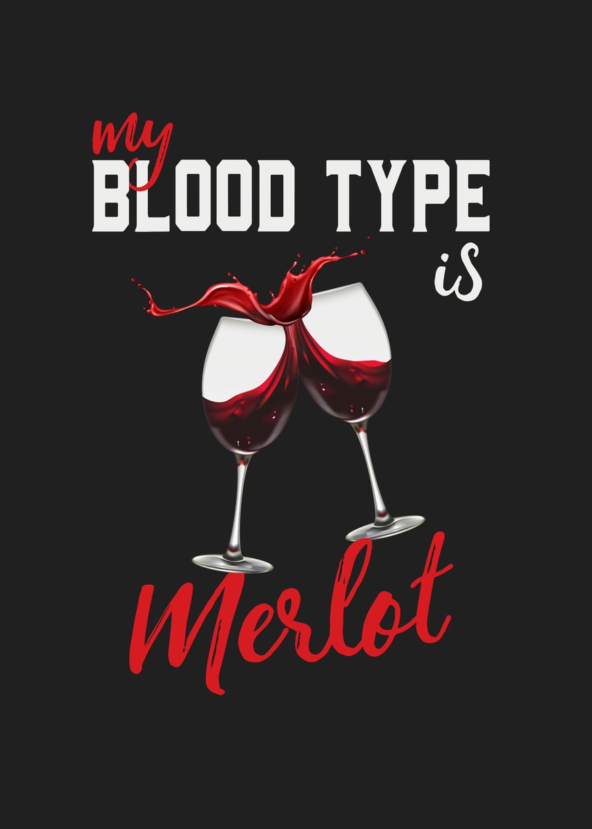 'Wine Lover Merlot Funny' Poster, picture, metal print, paint by Foxxy ...