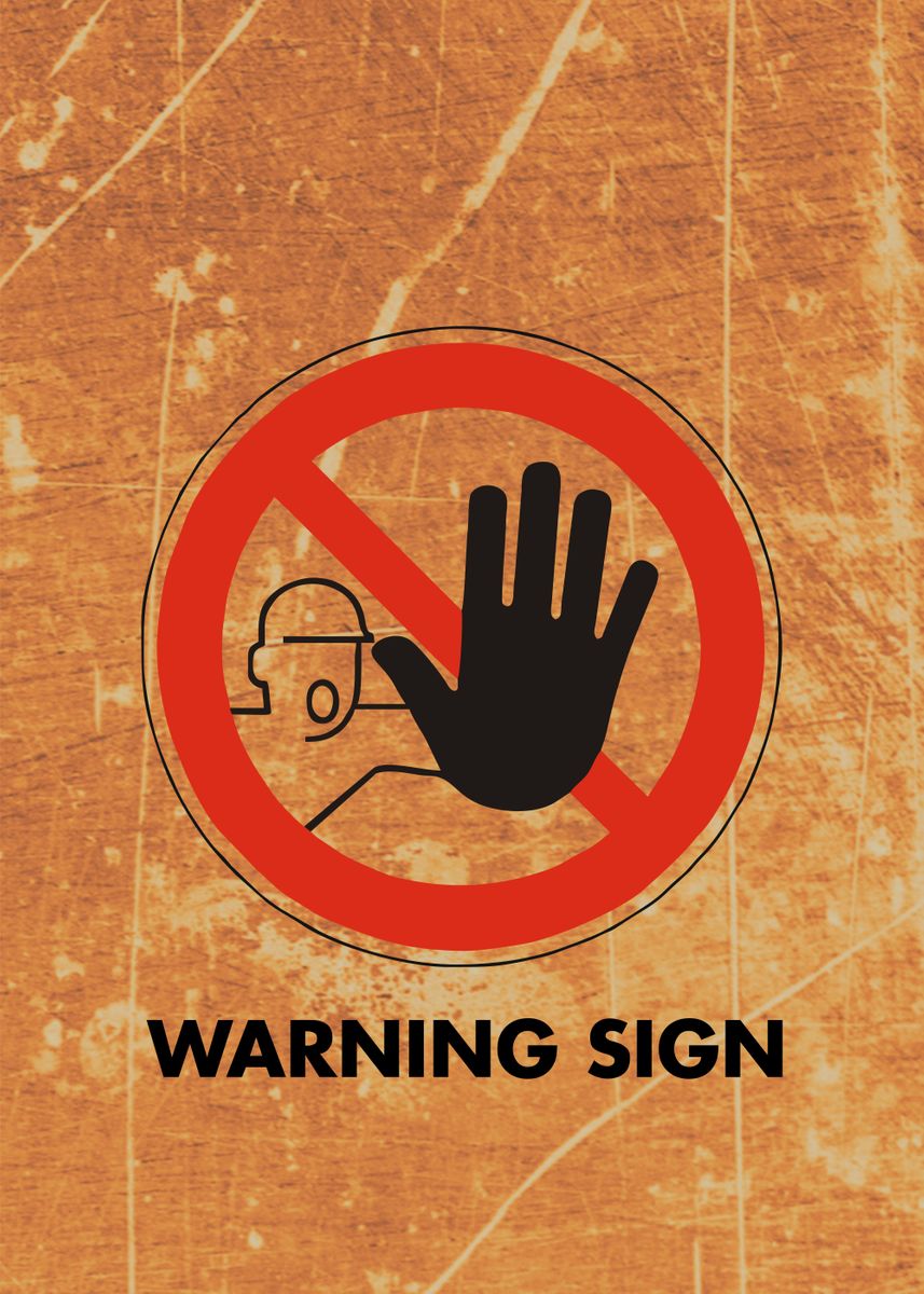 'Warning Sign' Poster, picture, metal print, paint by Popular ...