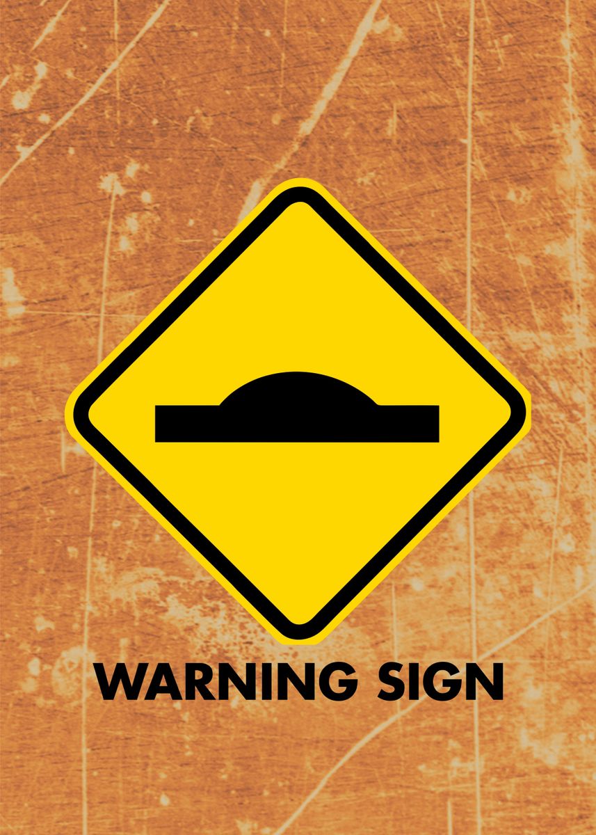 'Warning Sign' Poster, picture, metal print, paint by Popular ...