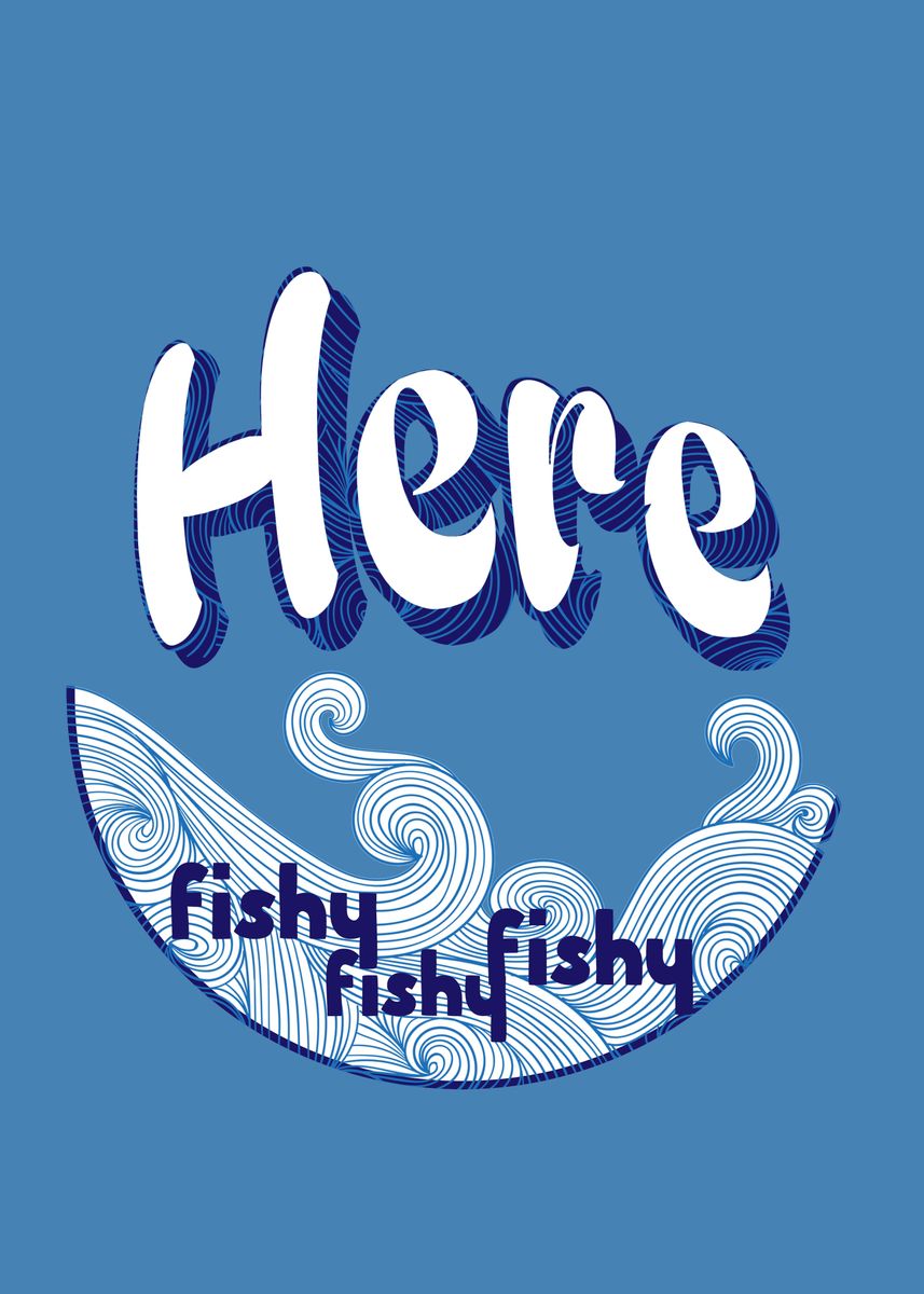 'Here Calling Your Fish' Poster by Eduyr Estrano | Displate